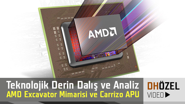 AMD Excavator mimarisi ve Carrizo platformu hakkında her şey ...
