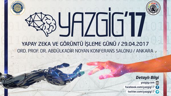 Yapay Zeka ve Görüntü İşleme Günü 2017 etkinliği başlıyor | DonanımHaber